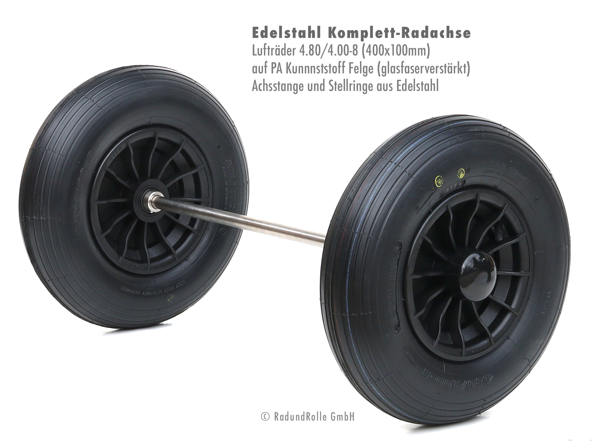 Edelstahl-Radachse mit Lufträdern 15x6.00-6 und PA-Kunststofffelgen